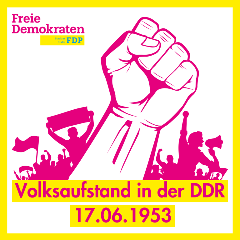 Volksaufstand in der DDR - 17. Juni 1953 - Freie Demokraten